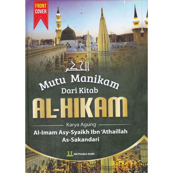 MUTU MANIKAM DARI KITAB AL HIKAM IBNU ATHA'ILLAH AS SAKANDARI (IMP ...