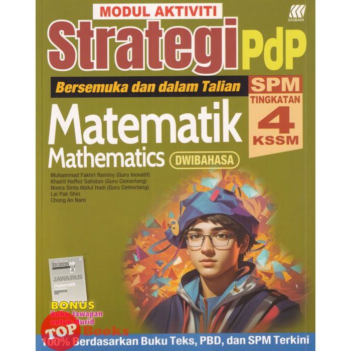 [TOPBOOKS Sasbadi] Modul Aktiviti Strategi Pdp SPM Matematik Tingkatan 4 KSSM Dwibahasa (2024 ...
