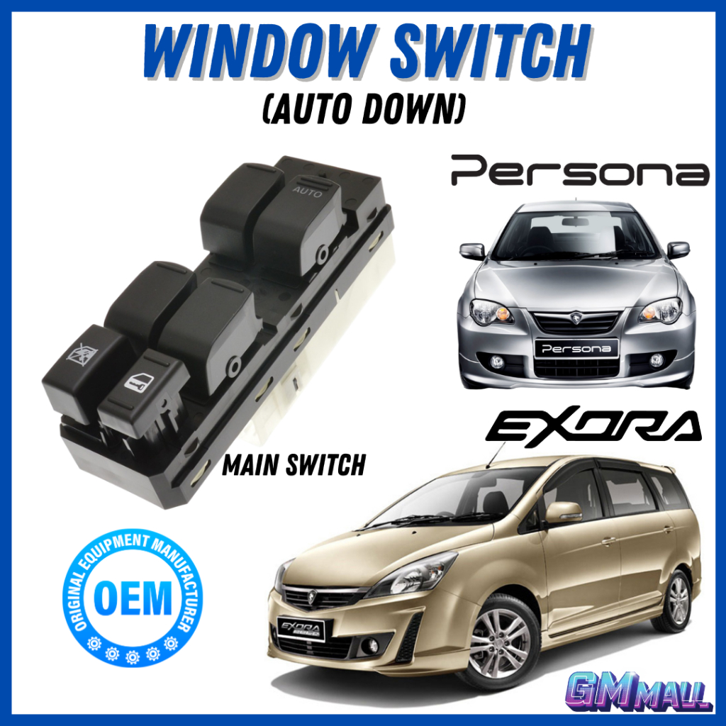 PROTON PERSONA EXORA POWER WINDOW SWITCH BUTTON Suis Cermin Tingkap ...