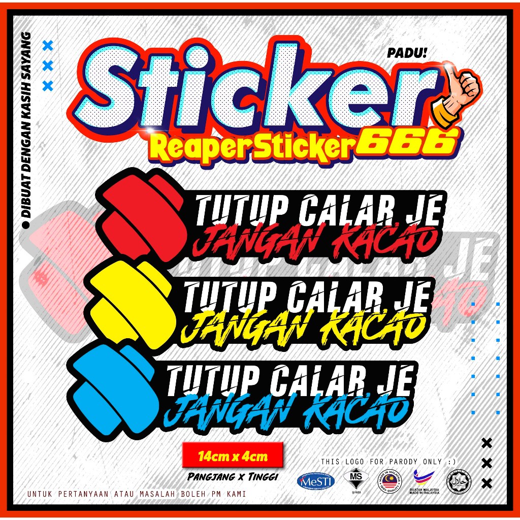 STICKER JANGAN KACAO TUTUP CALAR JE STICKER MOTOR / KERETA / BASIKAL ...