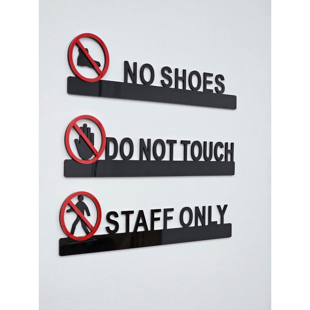 No Smoking / No Shoes / Do Not Touch / Staff Only / pick up / No Pet ...