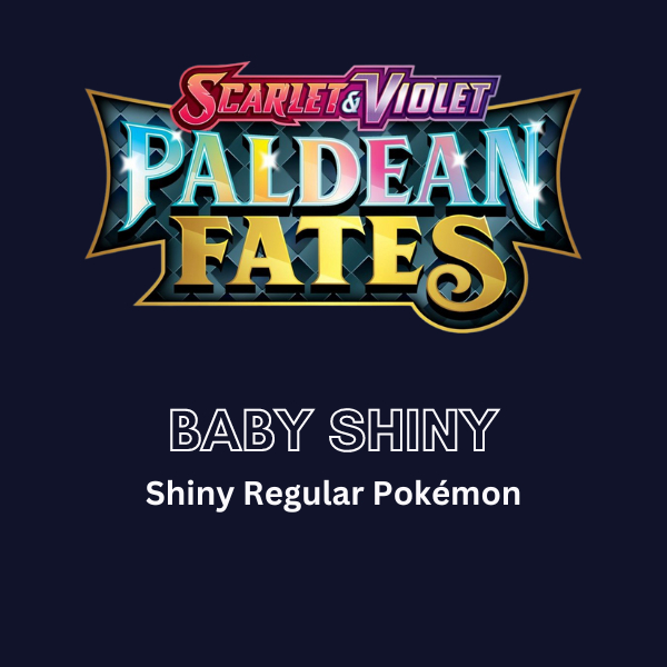 Shiny Regular Pokemon (Baby Shiny) | SV4.5 Paldean Fates [Pokemon TCG ...