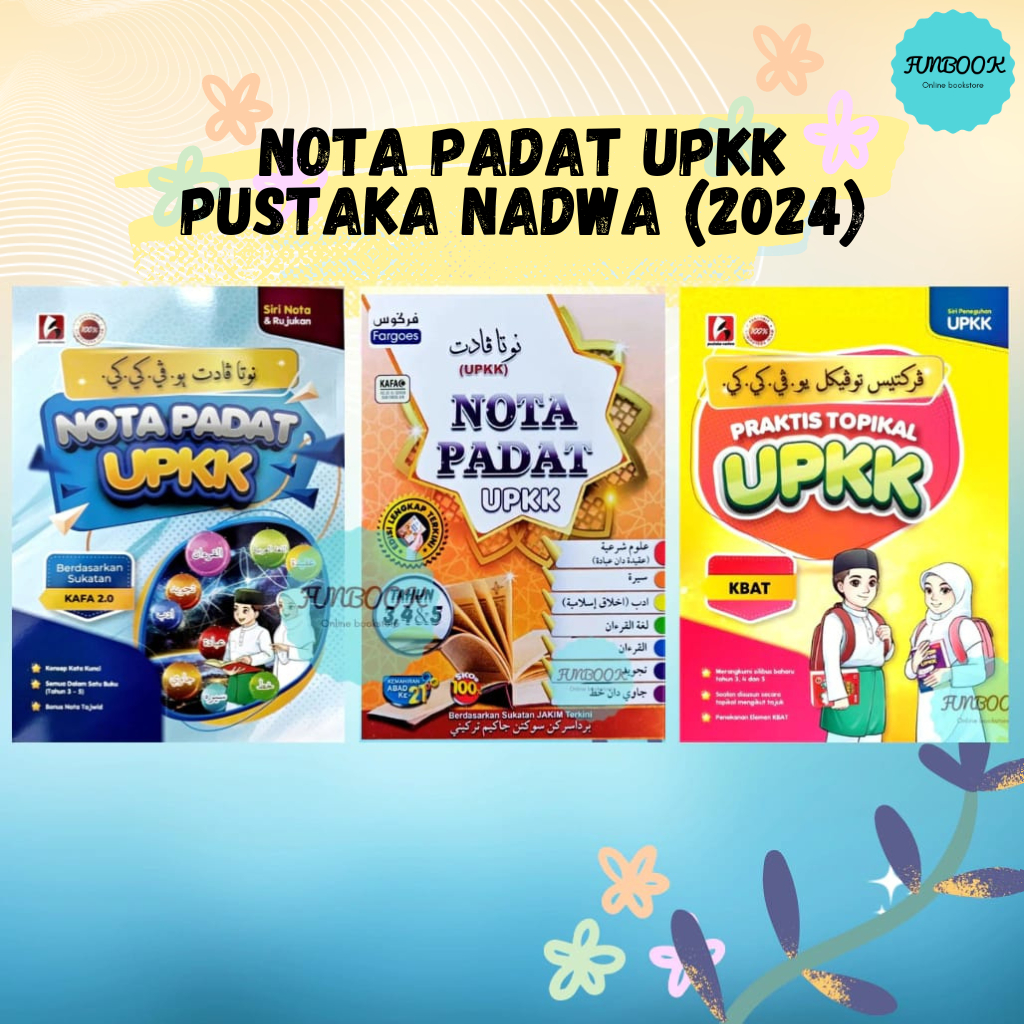 [FUNBOOK] Nota Padat UPKK 𝐄𝐃𝐈𝐒𝐈 𝟐𝟎𝟐𝟒 𝐉𝐀𝐊𝐈𝐌 Pustaka Nadwa / Fargoes ...
