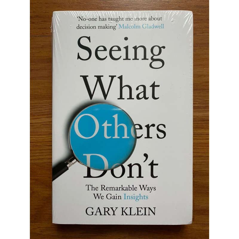Seeing What Others Don't: The Remarkable Ways We Gain Insights by Gary ...
