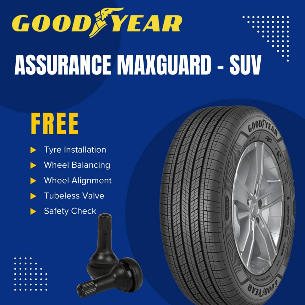 NEW TYRE 265/65R17 ASSURANCE MAXGUARD SUV GOODYEAR (2021) (WITH INSTALLATION) | Shopee Malaysia