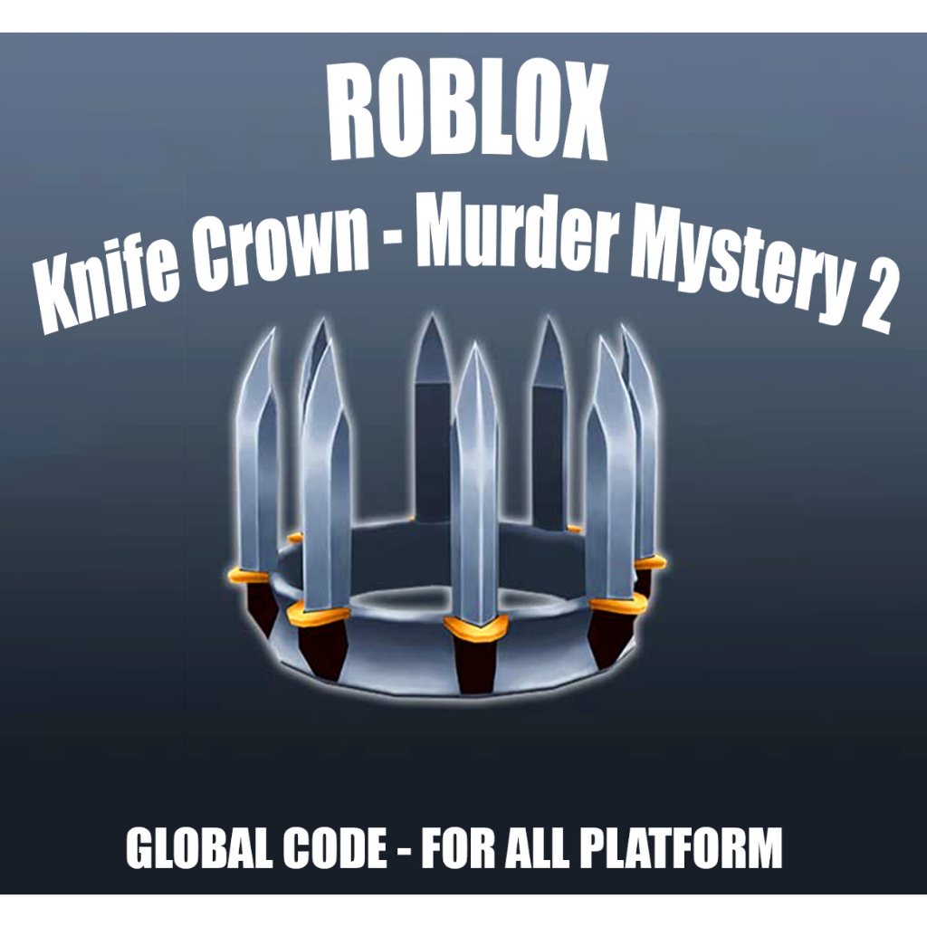 🔑Key🔑 Roblox: Knife Crown – Murder Mystery 2 🌍 All regions | Shopee ...