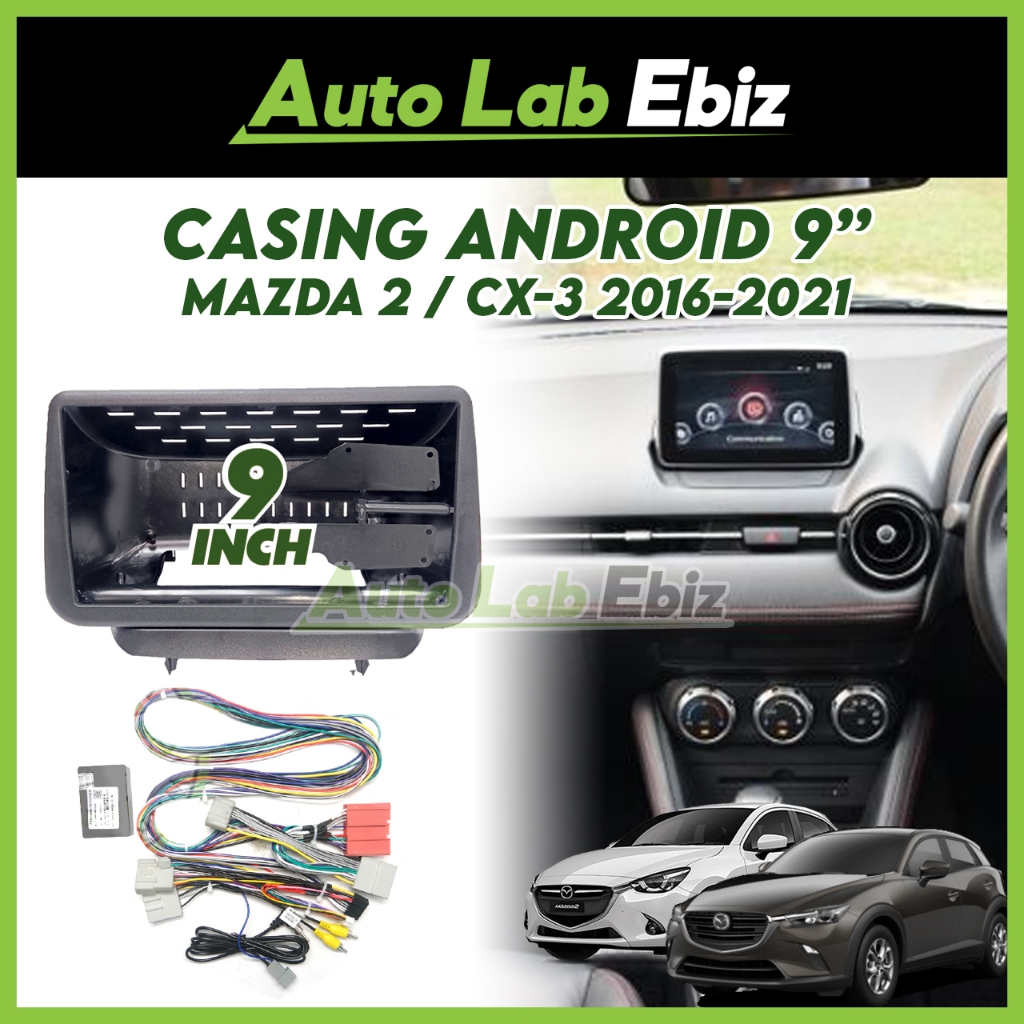Mazda 2 / CX-3 2015-2021 Android Player Casing 9" inch with Socket ...