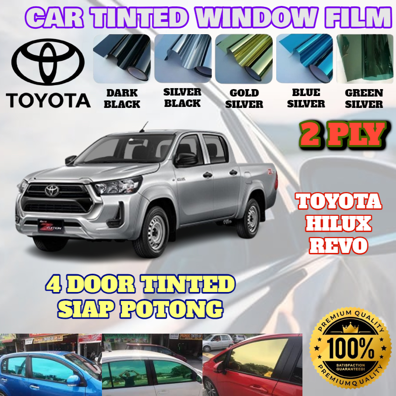 Toyota Hilux Revo 4 Door Tinted UV 2Ply Siap Potong Tinted Kereta Dark ...