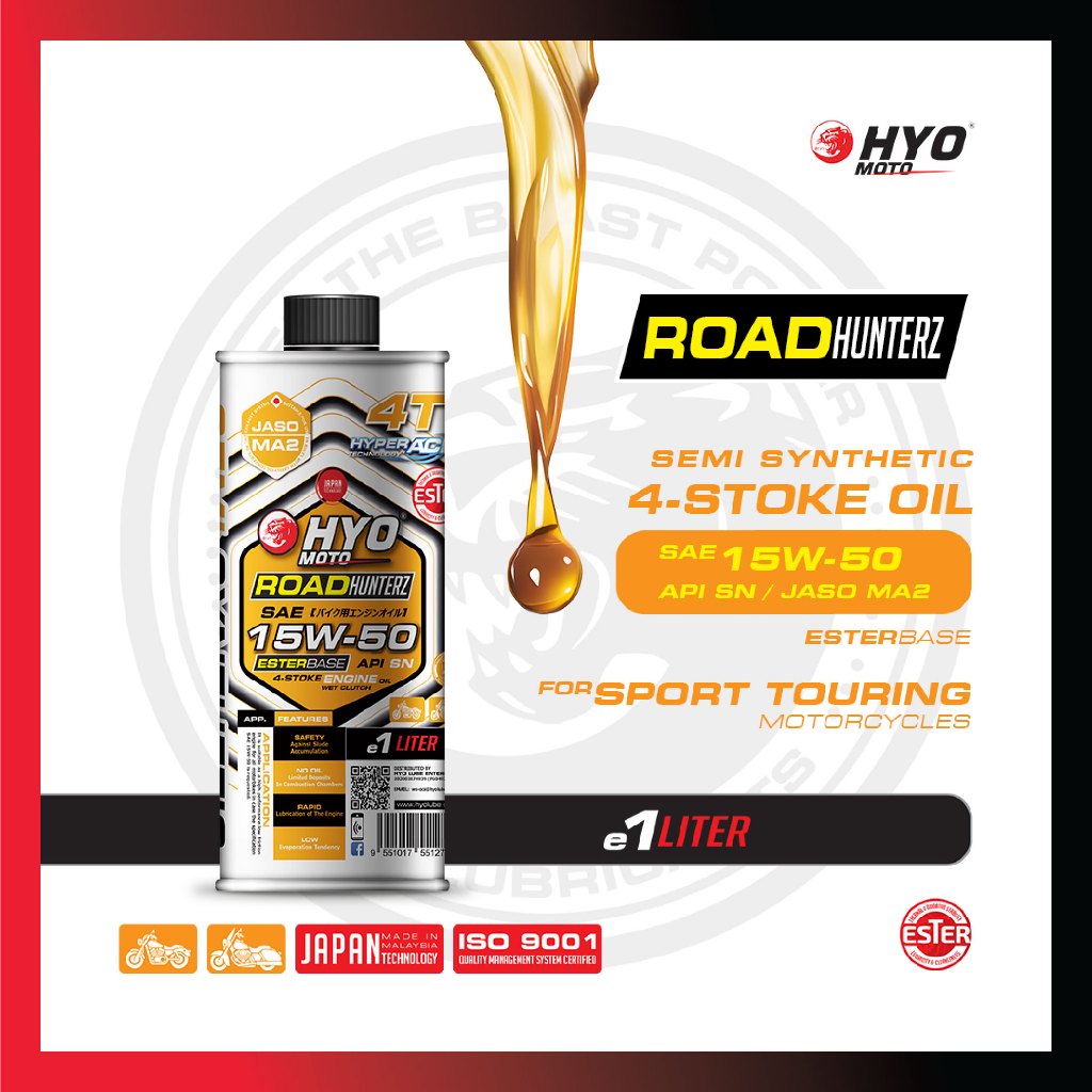 [HYO MOTO] ROAD HUNTERZ Ester-based Semi Synthetic SAE 15W50 - 4T ...