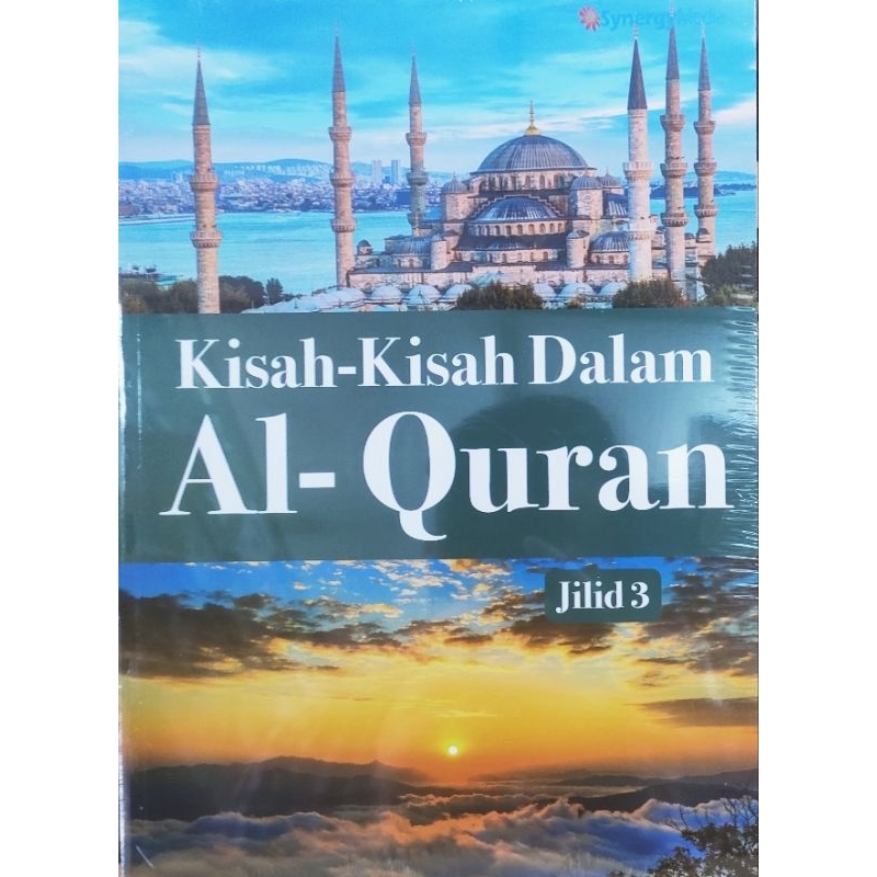 KISAH-KISAH DALAM AL-QURAN - JILID 3 (SYNERGY MEDIA) | Shopee Malaysia