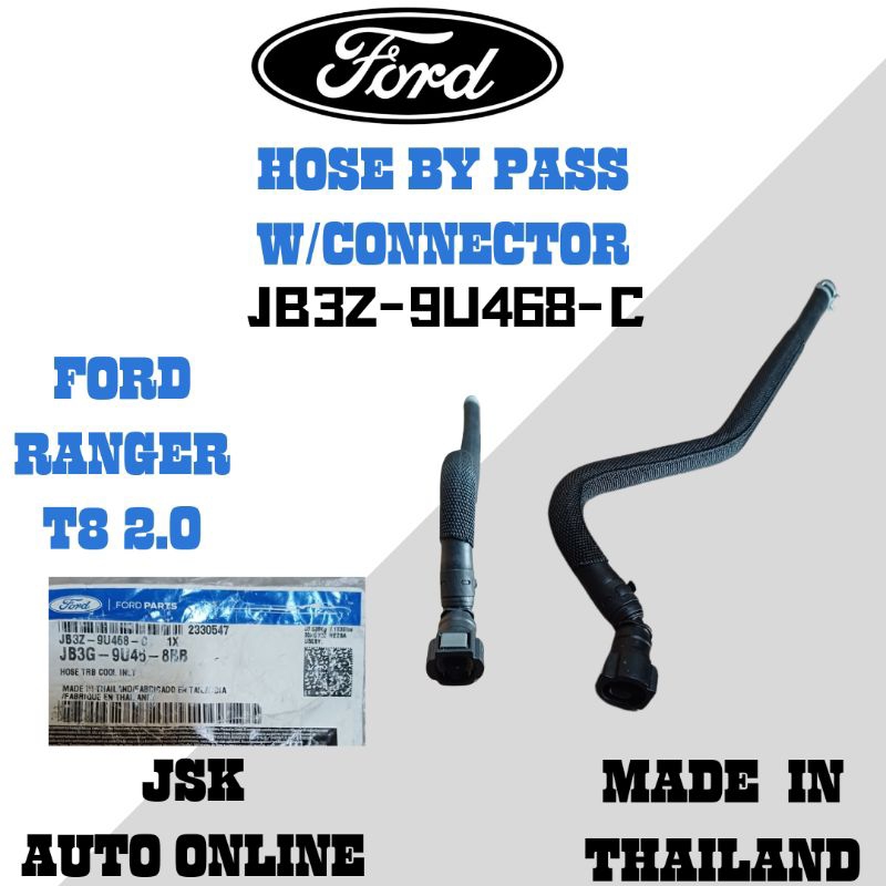 JB3Z-9U468-C HOSE BY PASS W/CONNECTOR FORD RANGER T8 2.0 100% NEW ...