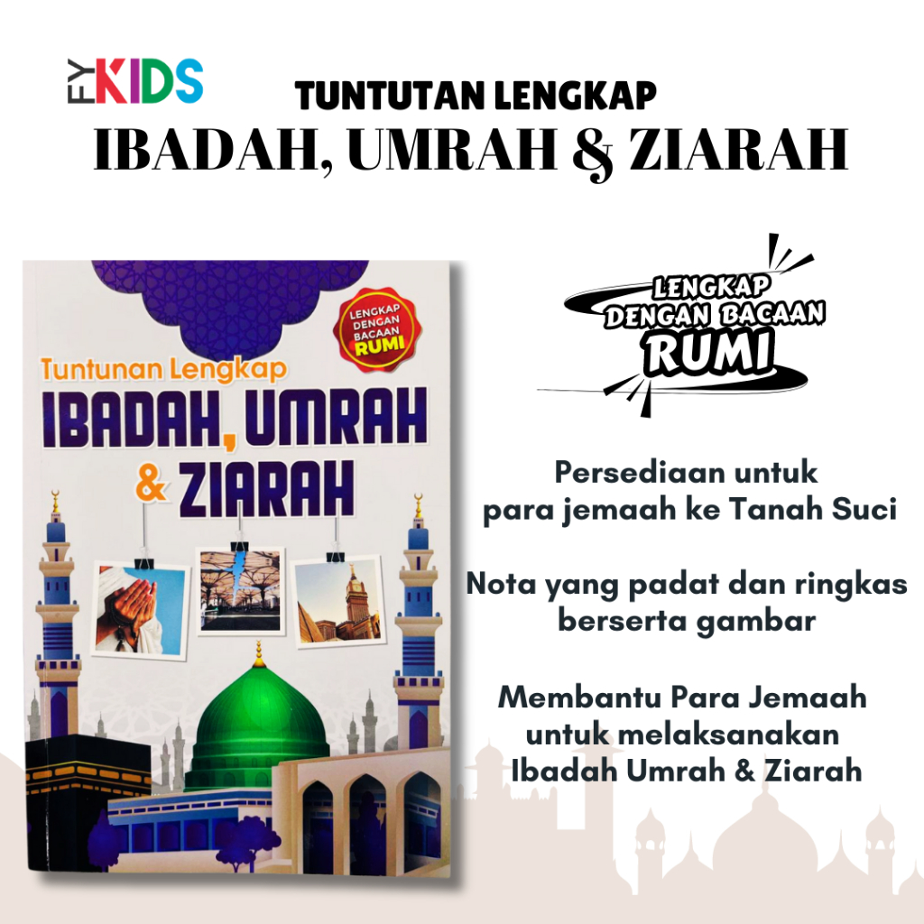 FYKIDS - TUNTUNAN LENGKAP IBADAH, UMRAH & ZIARAH RUMI - Lengkap dengan ...