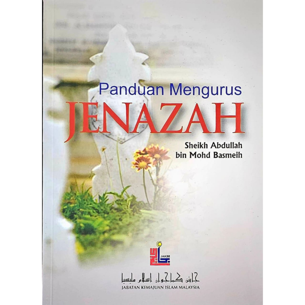 PANDUAN MENGURUS JENAZAH - SHEIKH ABDULLAH BASMEIH (JAKIM) | Shopee ...