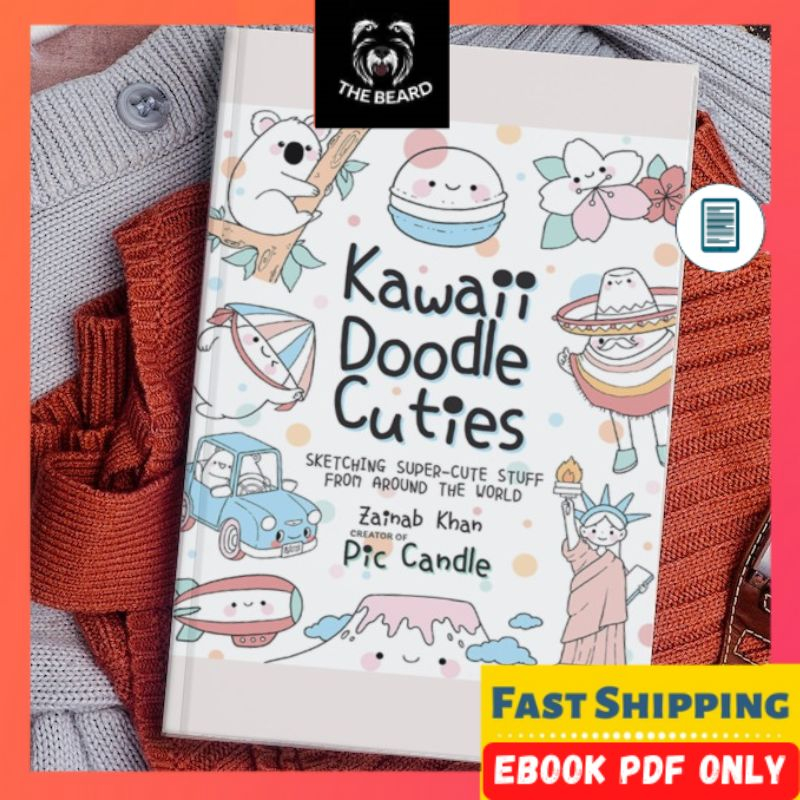 Kawaii Doodle Cuties: Sketching Super-Cute Stuff from Around the World ...