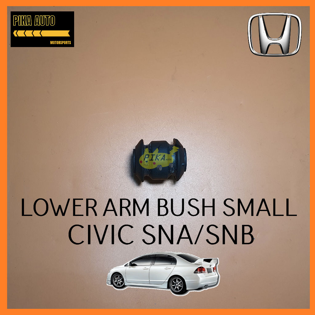 HONDA CIVIC FD ( SNA / SNB ) 1.8/2.0 FRONT LOWER ARM BUSH SMALL SIZE ...