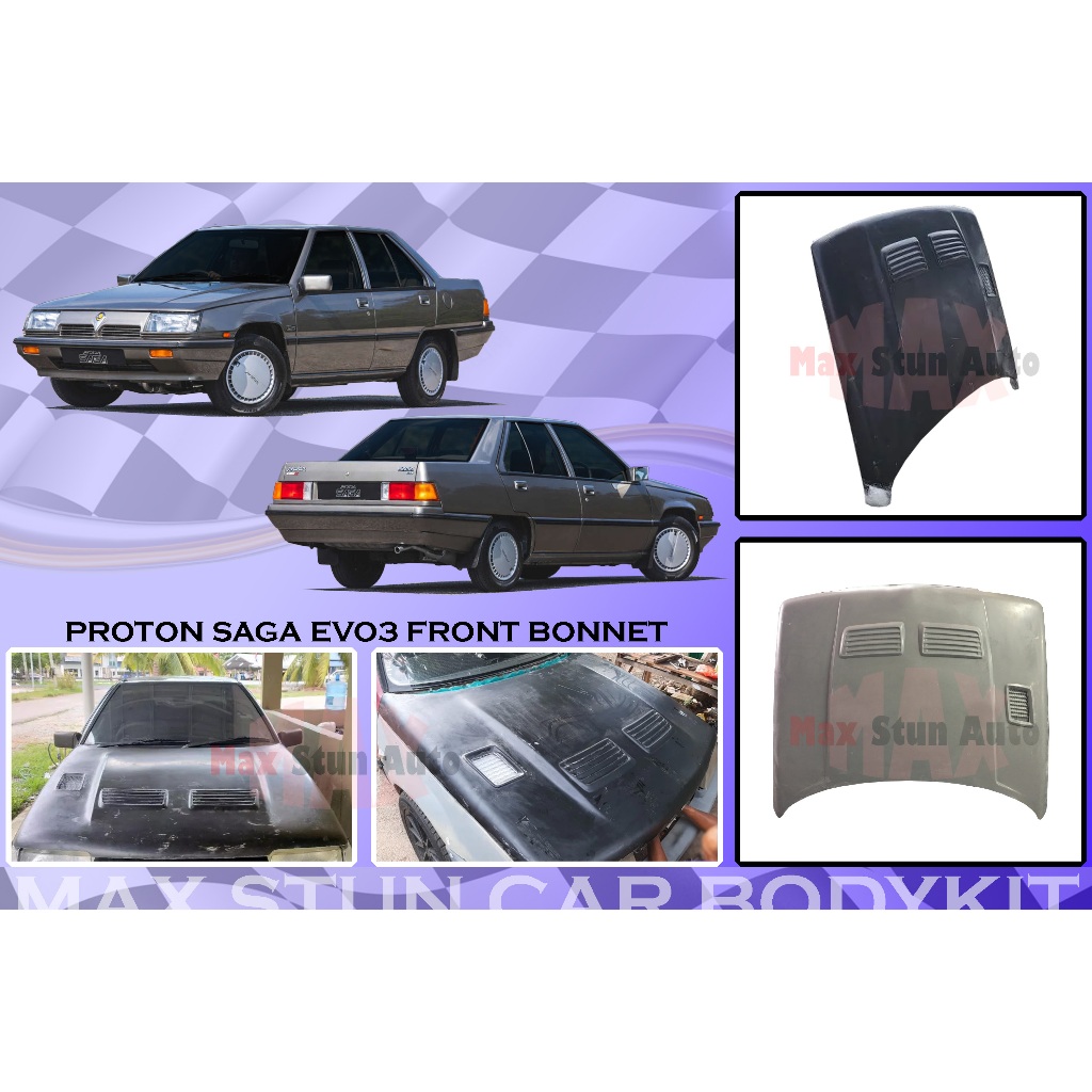 PROTON SAGA LAMA EVO3 FRONT BONNET DEPAN E3 OLD SAGA EVO-3 FRONT BONET ...