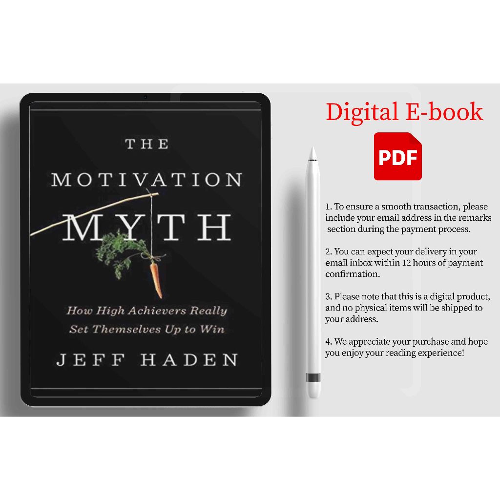 The Motivation Myth How High Achievers Really Set Themselves Up to Win ...