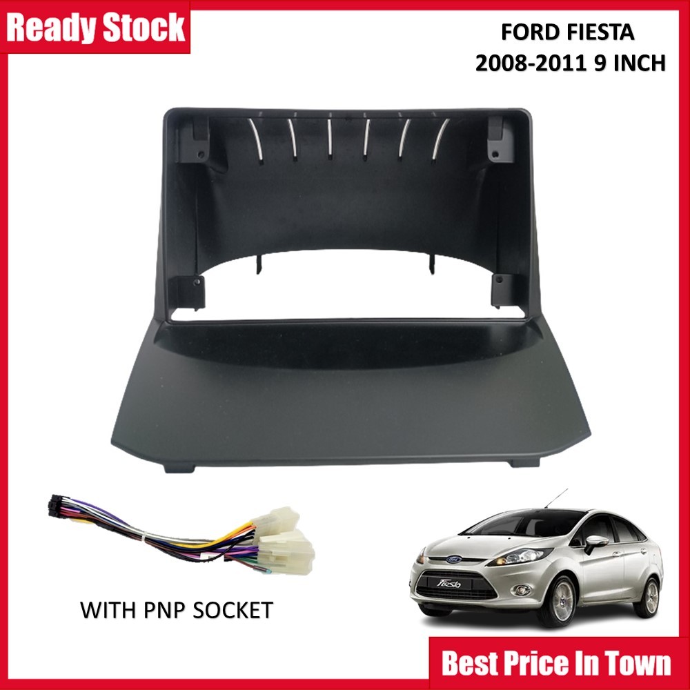 Android Player Casing FORD FIESTA 9'' 2008-2011-BLACK (WIth PNP Socket ...
