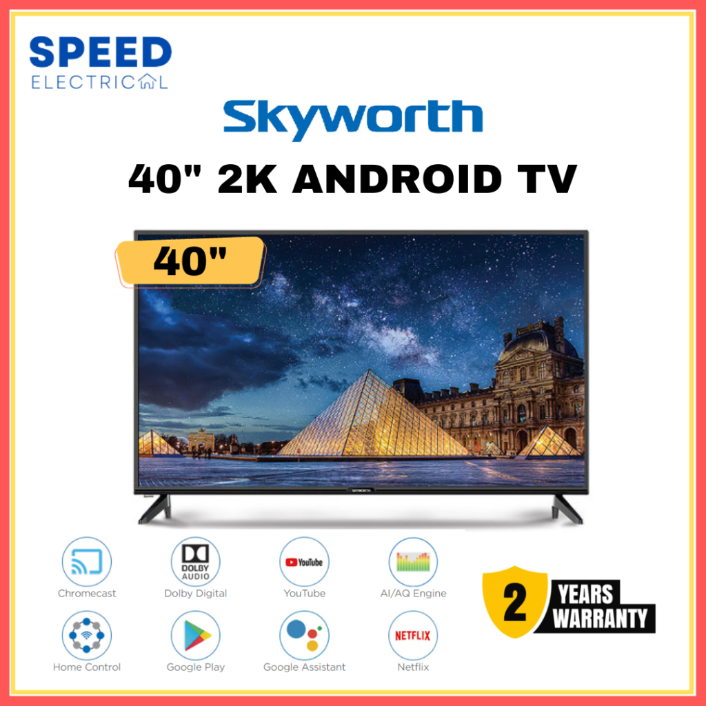 SKYWORTH ANDROID TV 40INCH 40STE6600 智能电视 TV INTERNET YOUTUBE NETFLIX GOOGLE TV | Shopee Malaysia
