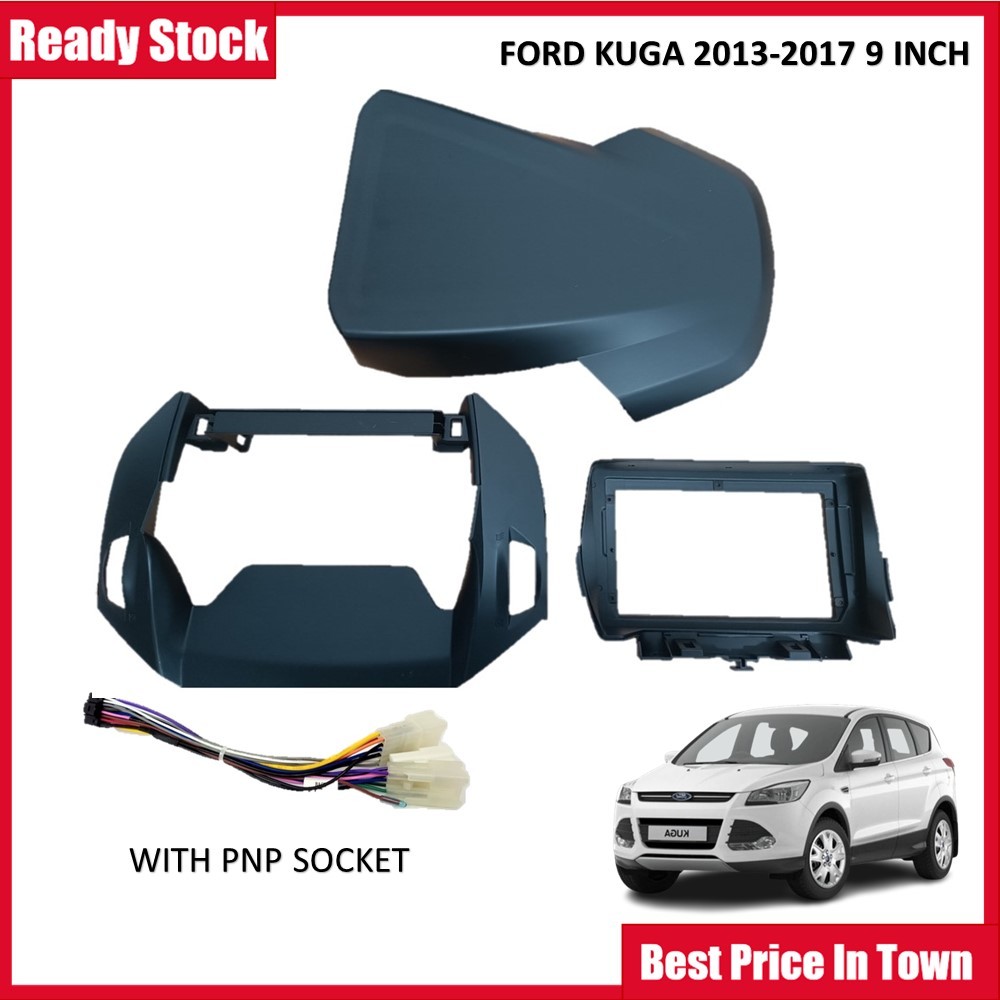 Android Player Casing FORD KUGA 9'' 2013-2017-BLACK (WIth PNP Socket ...