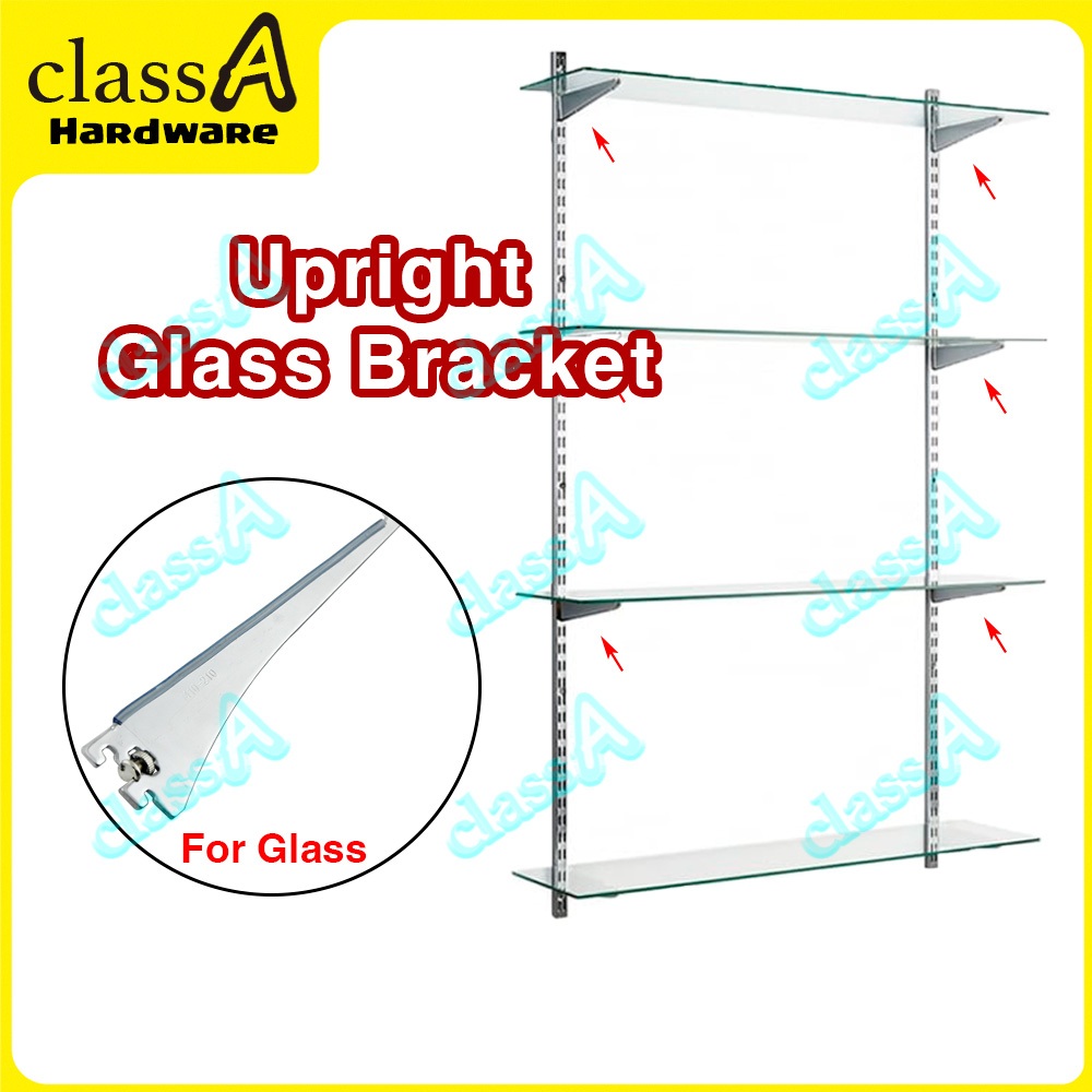 ClassAHW AA Upright System Glass Shelf Bracket Rak Cermin Kaca(SOLD BY ...