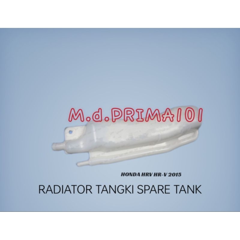 HONDA HRV HR-V 2015 RADIATOR TANGKI SPARE TANK/ | Shopee Malaysia