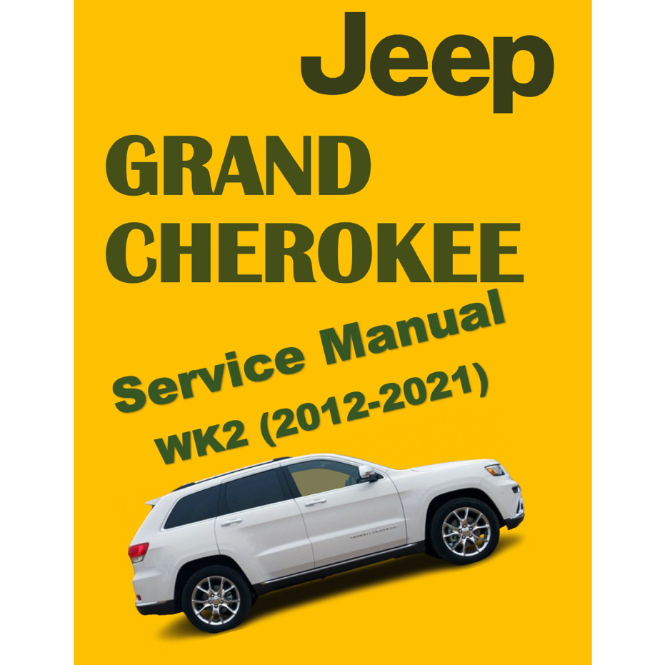 JEEP GRAND CHEROKEE WK2 (2012-2021) SERVICE WORKSHOP MANUAL | Shopee Malaysia