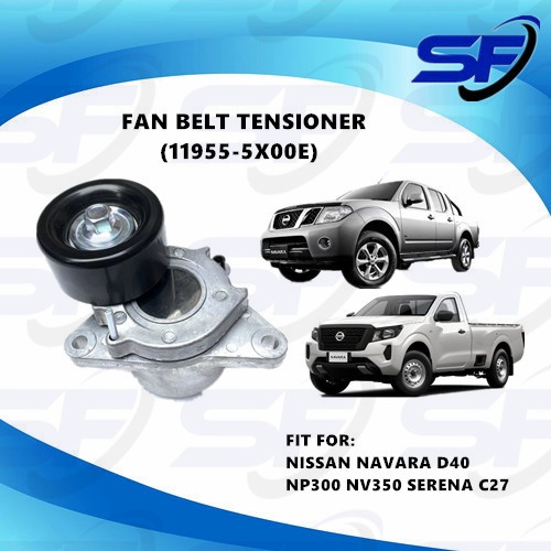💯NISSAN NAVARA D40 NP300 NV350 SERENA C27 FAN BELT TENSIONER (11955 ...