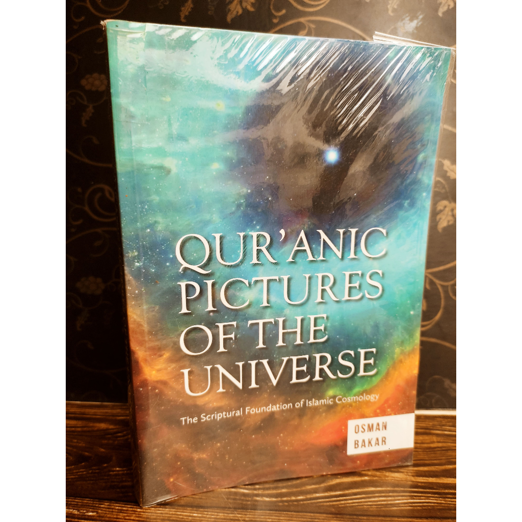 Qur'anic Pictures of the Universe - The Scriptural Foundation of ...