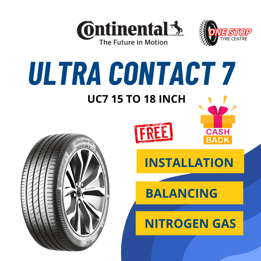 [Cash Back] Continental Ultra Contact 7 UC7 Tyre 17 Inch 215/55R17 225/45R18 215 55 17 225 45 18 ...