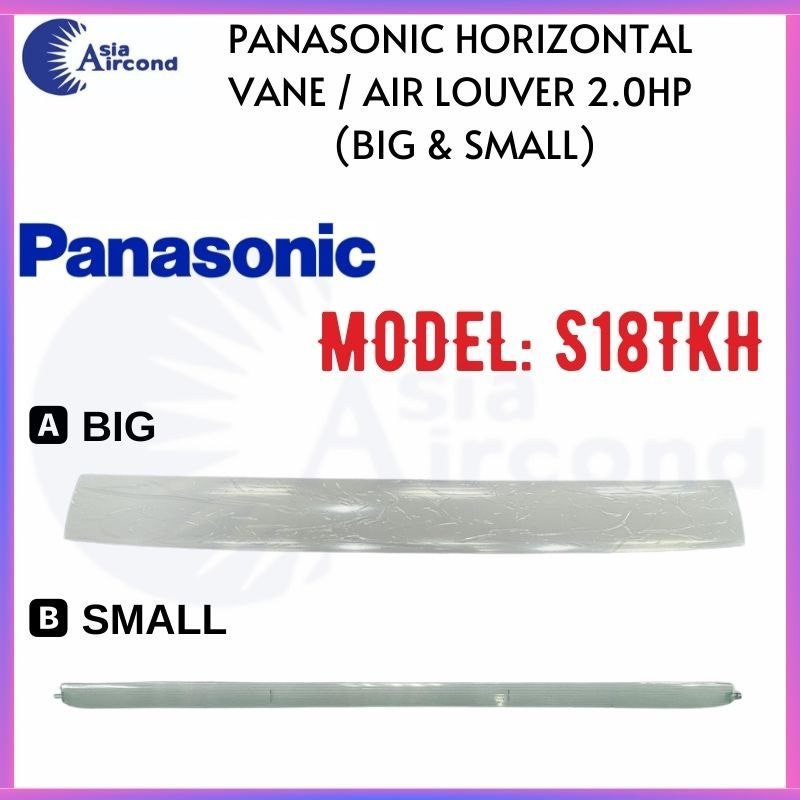 PANASONIC HORIZONTAL VANE / AIR LOUVER 2.0HP S18TKH (BIG & SMALL ...