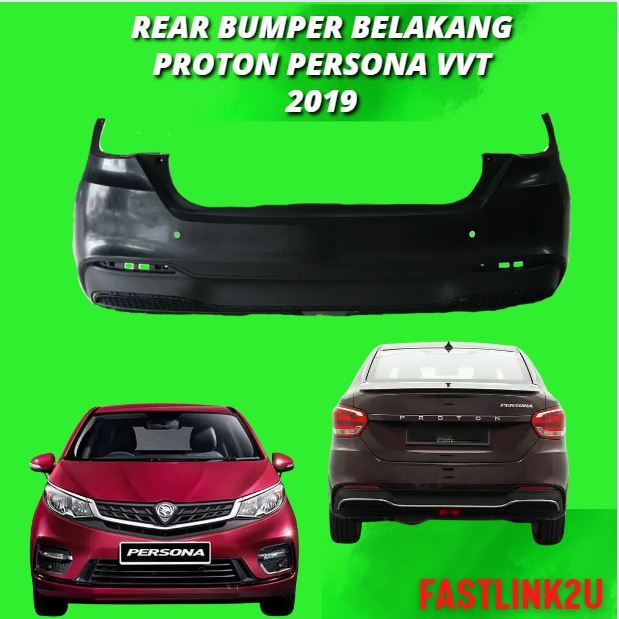 Fastlink Proton Persona VVT 2019-2022 Facelift Rear Bumper Belakang PP ...