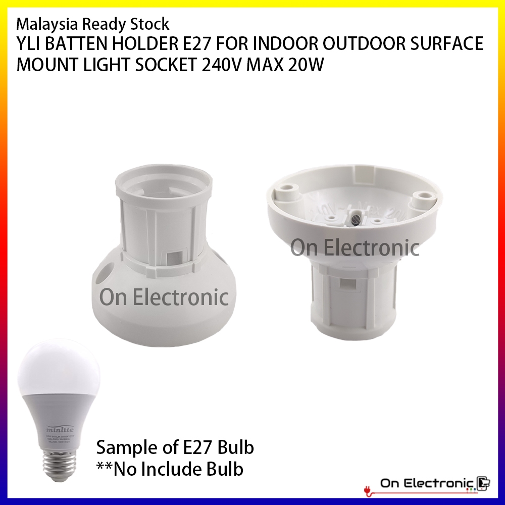 YLI BATTEN HOLDER E27 (S) FOR INDOOR OUTDOOR SURFACE MOUNT LIGHT SOCKET ...