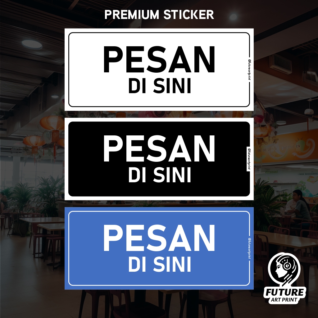 Pesan Di Sini. Order Here. Premium Sticker Sign Notice Signage Label ...