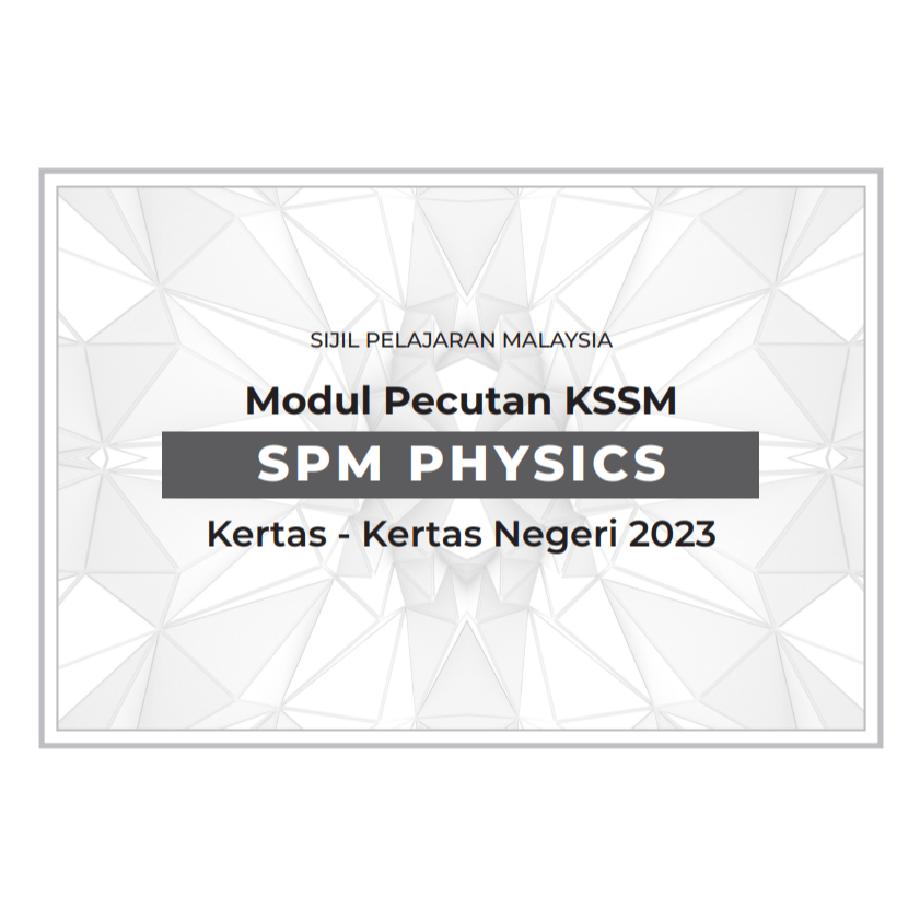 [2023] KSSM SPM PHYSICS Trial Papers Module | Modul Pecutan SPM FIZIK ...