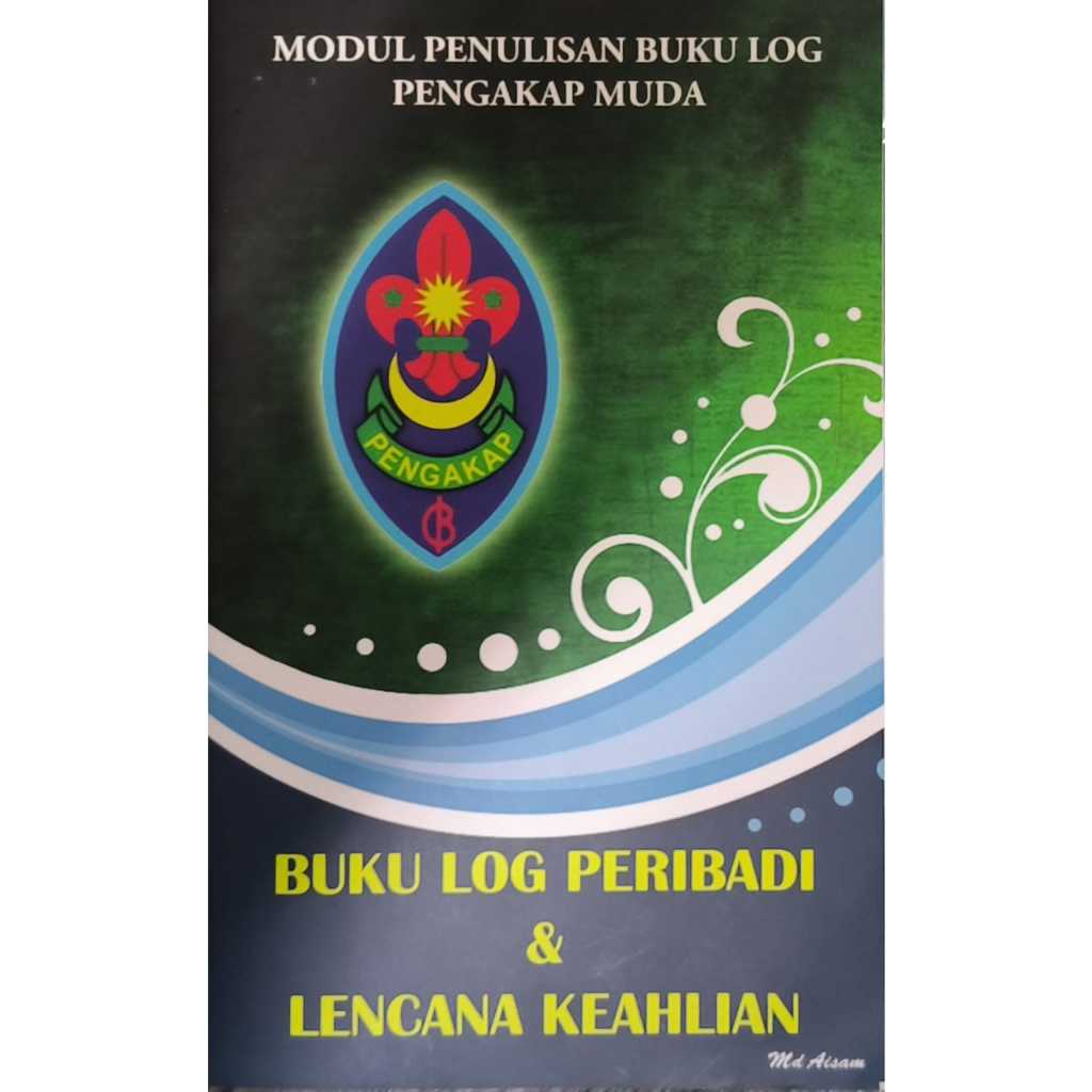 Modul Penulisan Buku Log Peribadi & Lencana Keahlian Pengakap Muda ...