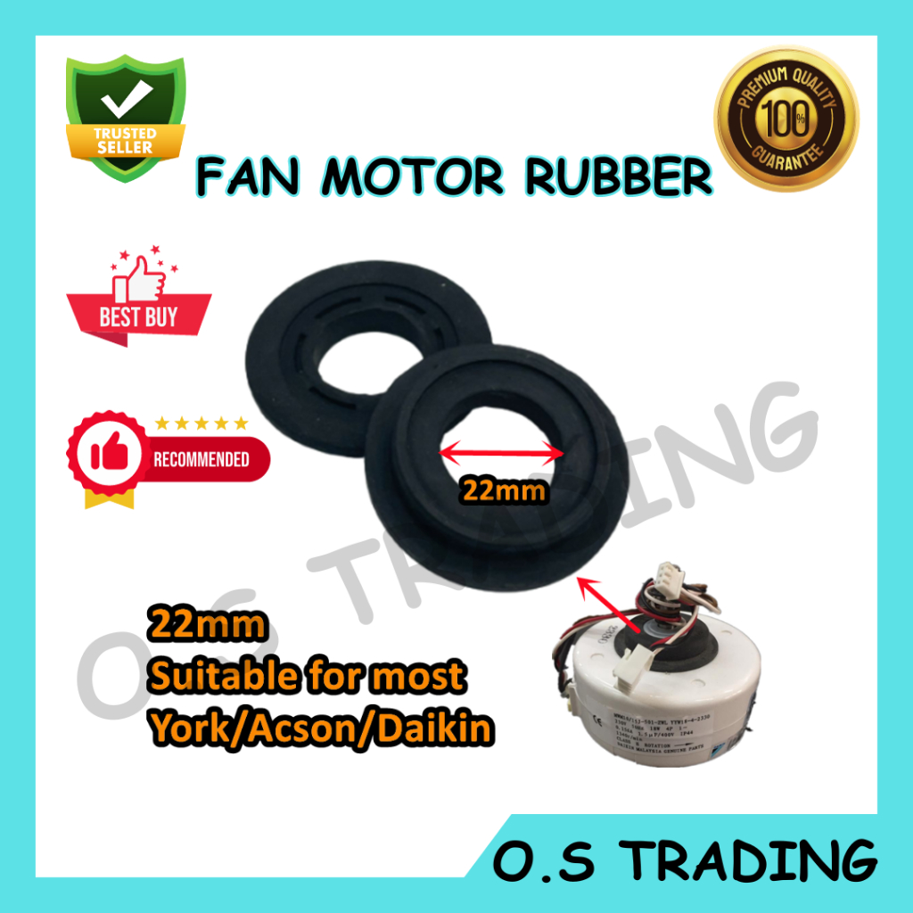 AIRCOND FAN MOTOR RUBBER - NATIONAL / YORK / ACSON AIR CON FAN MOTOR ...