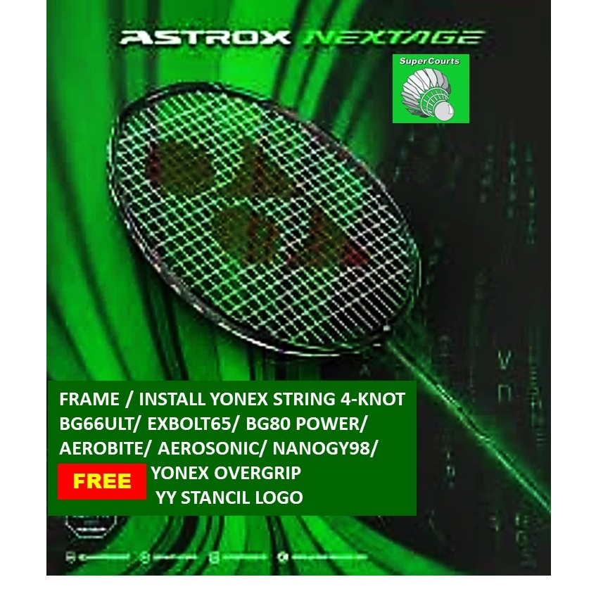【ORIGINAL】Yonex ASTROX NEXTAGE (FRAME OR INSTALL YONEX STRING 4-Knot ...