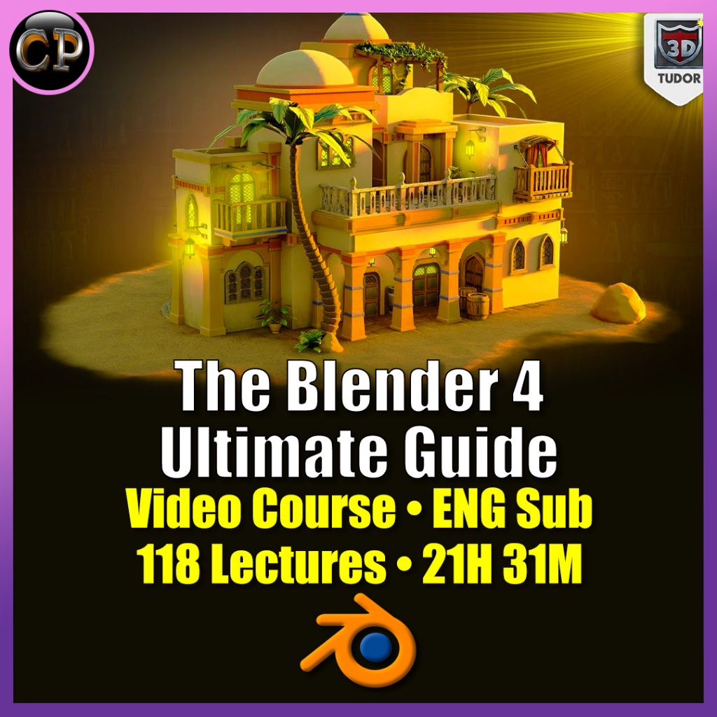 The Blender 4 Ultimate Guide 2024 Course - Video Course For PC Windows ...