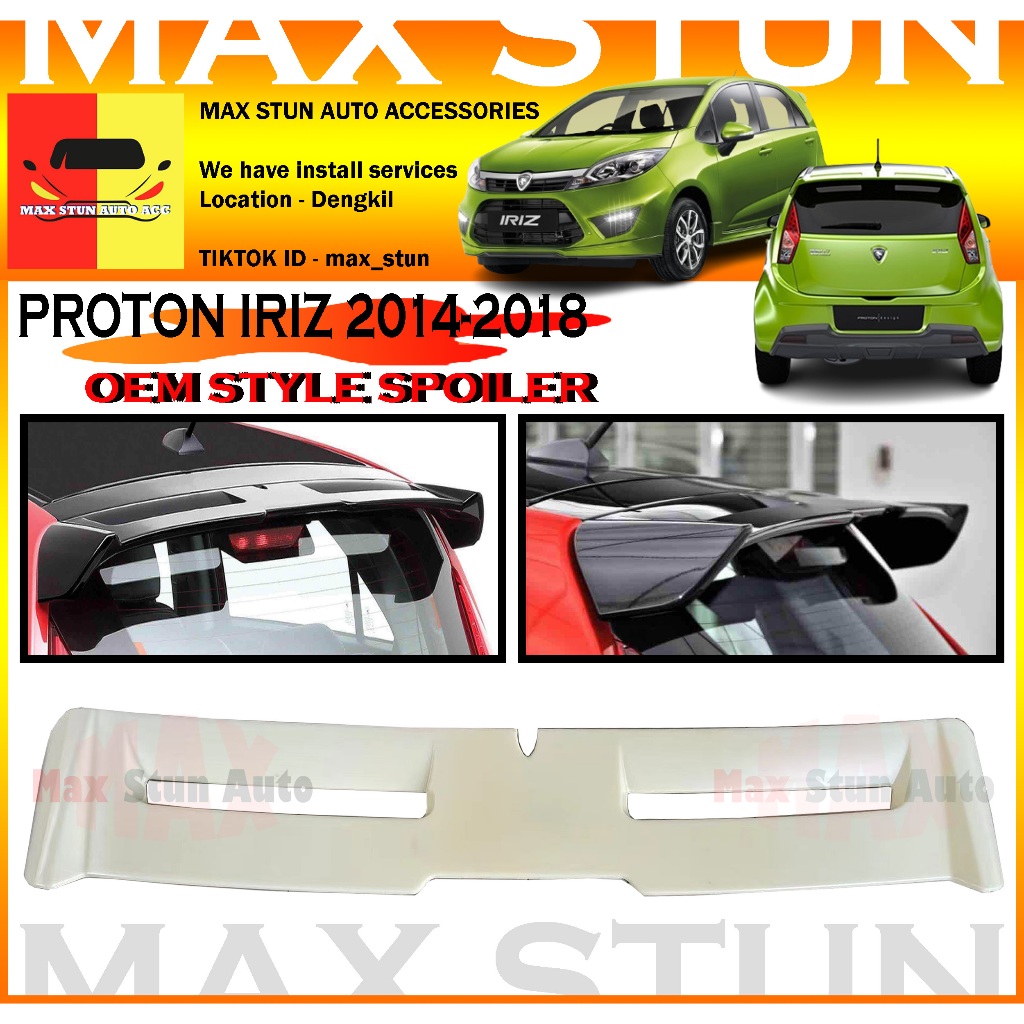 PROTON IRIZ 2014-2018 OEM STYLE SPOILER REAR SPOILER TOP SPOILER GLASS ...