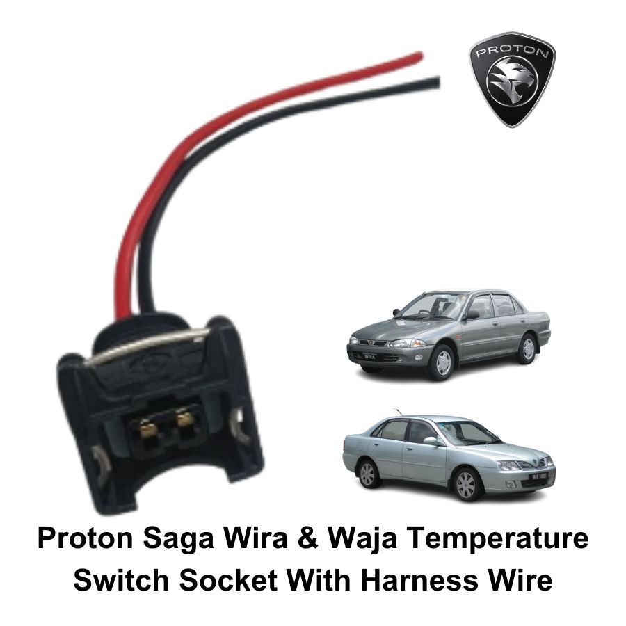 PROTON SAGA WIRA & WAJA TEMPERATURE SWITCH SOCKET WITH HARNESS WIRE ...
