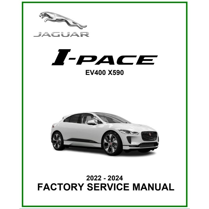 Jaguar I-Pace EV400 X590 2023 - 2025 Factory Workshop Repair Service Manual | Shopee Malaysia
