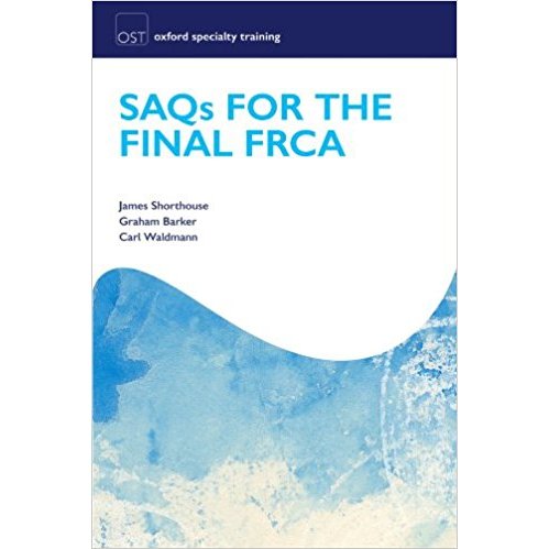 Saqs For The Final Frca Examination (Oxford Specialty Training ...