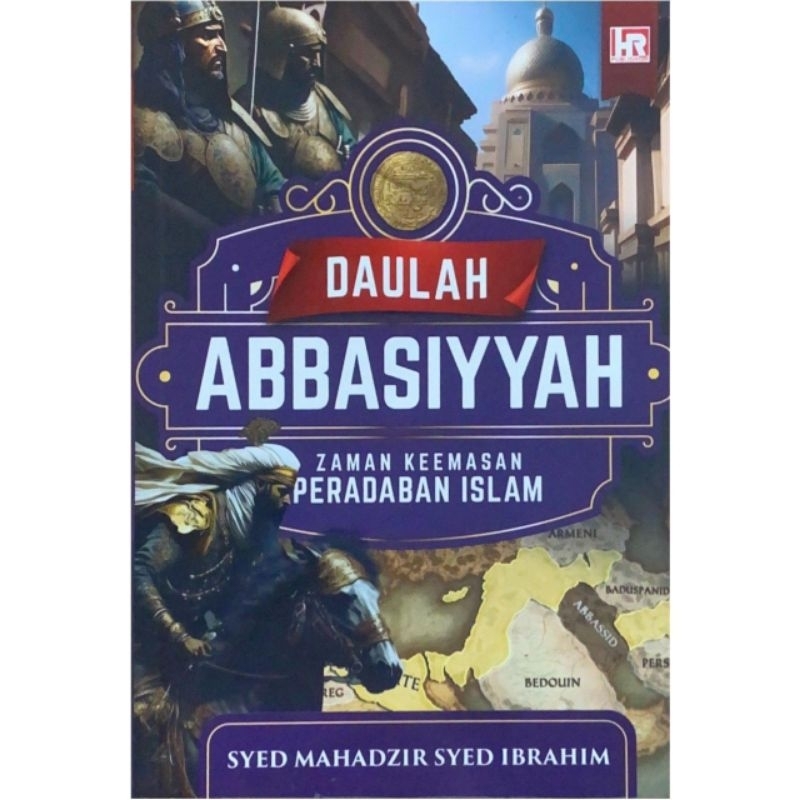 (Berwarna) Buku Daulah Abbasiyyah : Zaman Keemasan Peradaban Islam ...