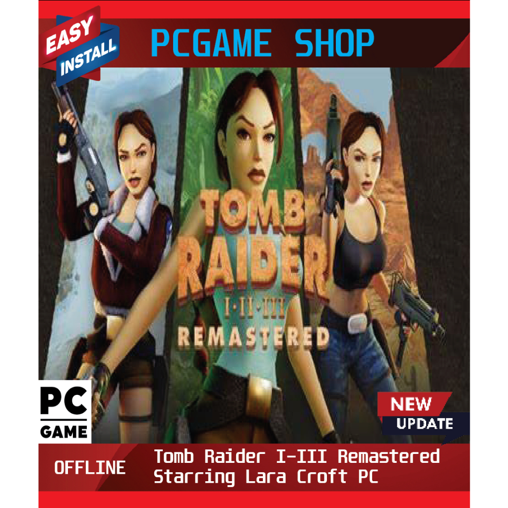 【Update 2025】Tomb Raider I-III Remastered Starring Lara Croft PC | PC ...