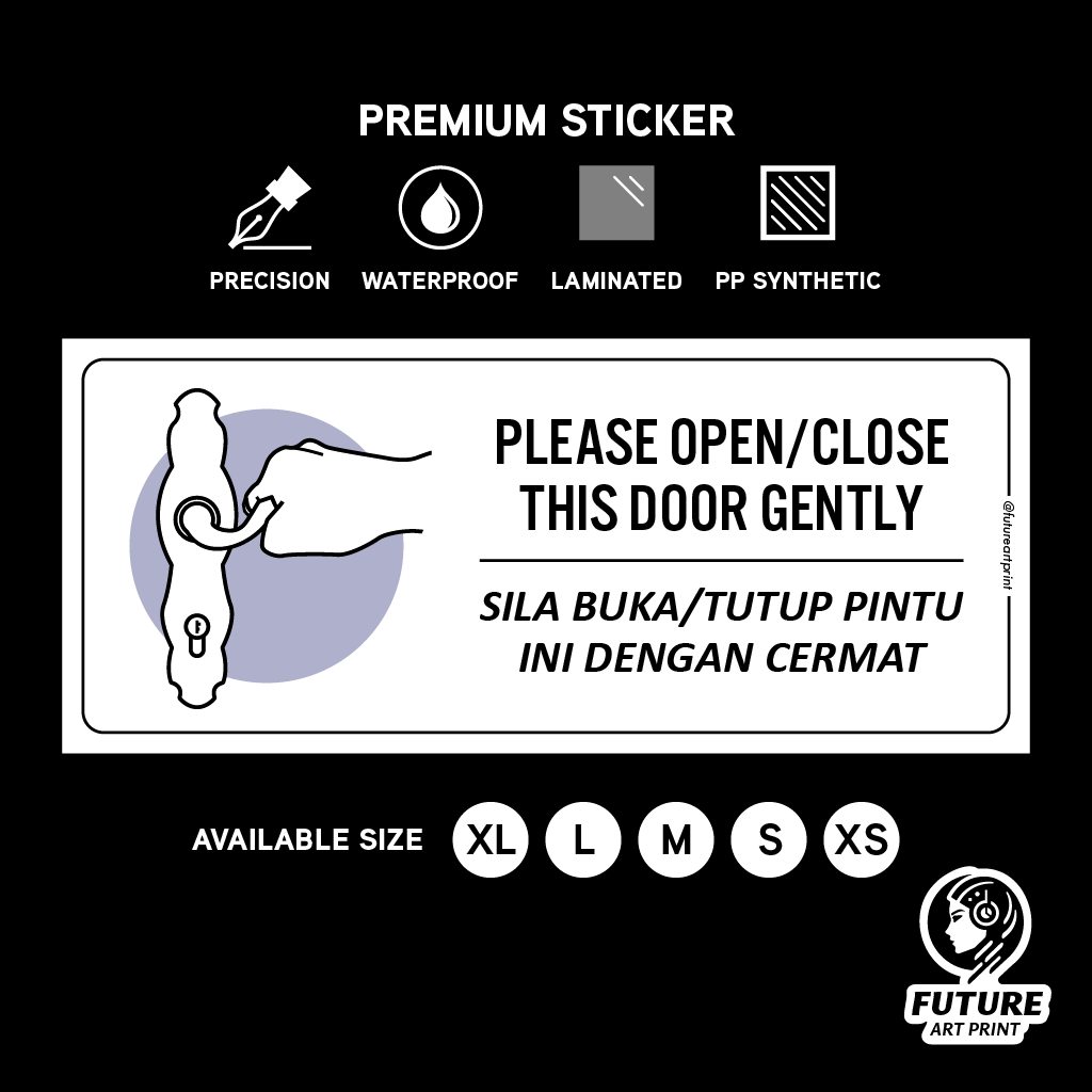 Please Open Close This Door Gently. Sila Buka Tutup Pintu Cermat ...