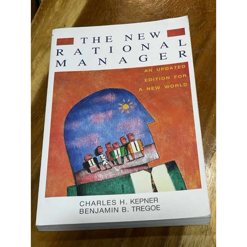 The New rational manager an updated edition book by Charles H kepner ...