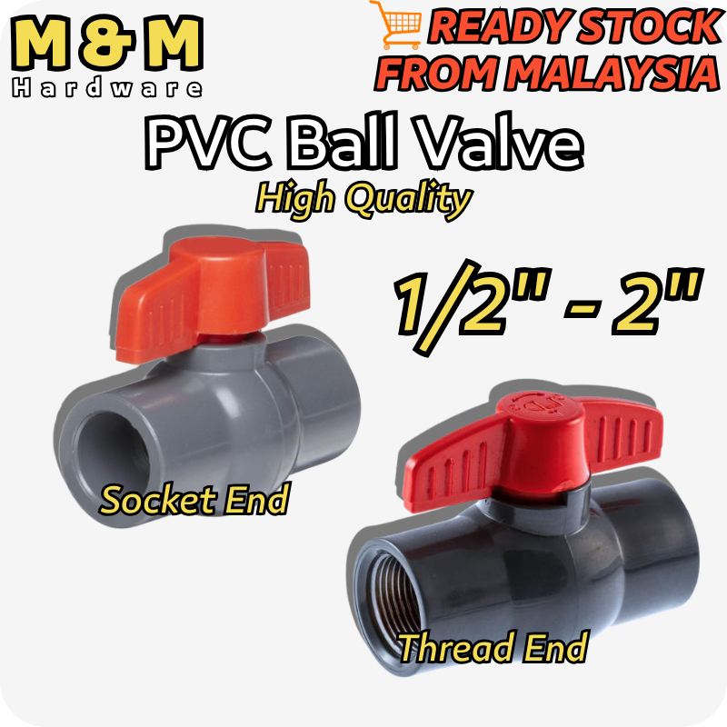 PVC Ball Valve Stop Cock Socket End Thread End 1/2" / 3/4" / 1" / 1.1/4 ...