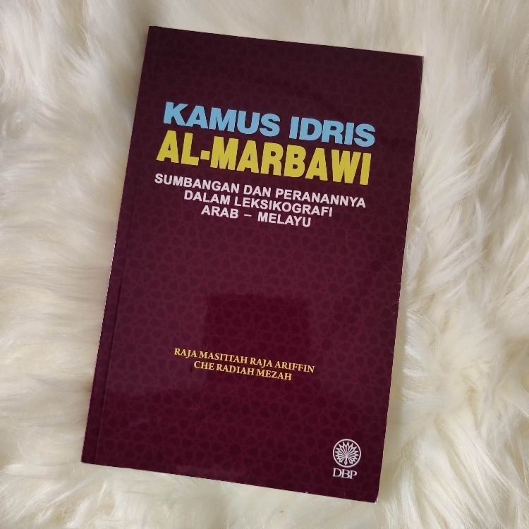 KAMUS IDRIS AL-MARBAWI SUMBANGAN DAN PERANANNYA DALAM LEKSIKOGRAFI ARAB ...