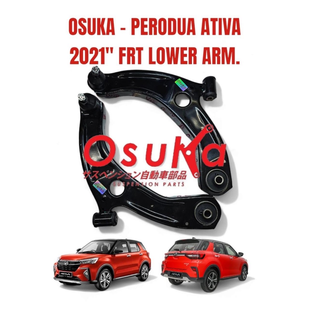 LOWER ARM PERODUA ATIVA 1.0 FRONT LEFT & RIGHT OSUKA | Shopee Malaysia